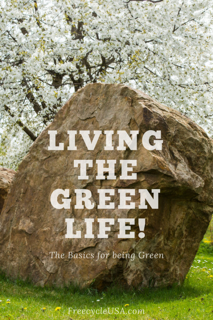 The Green Life! – Freecycle USA