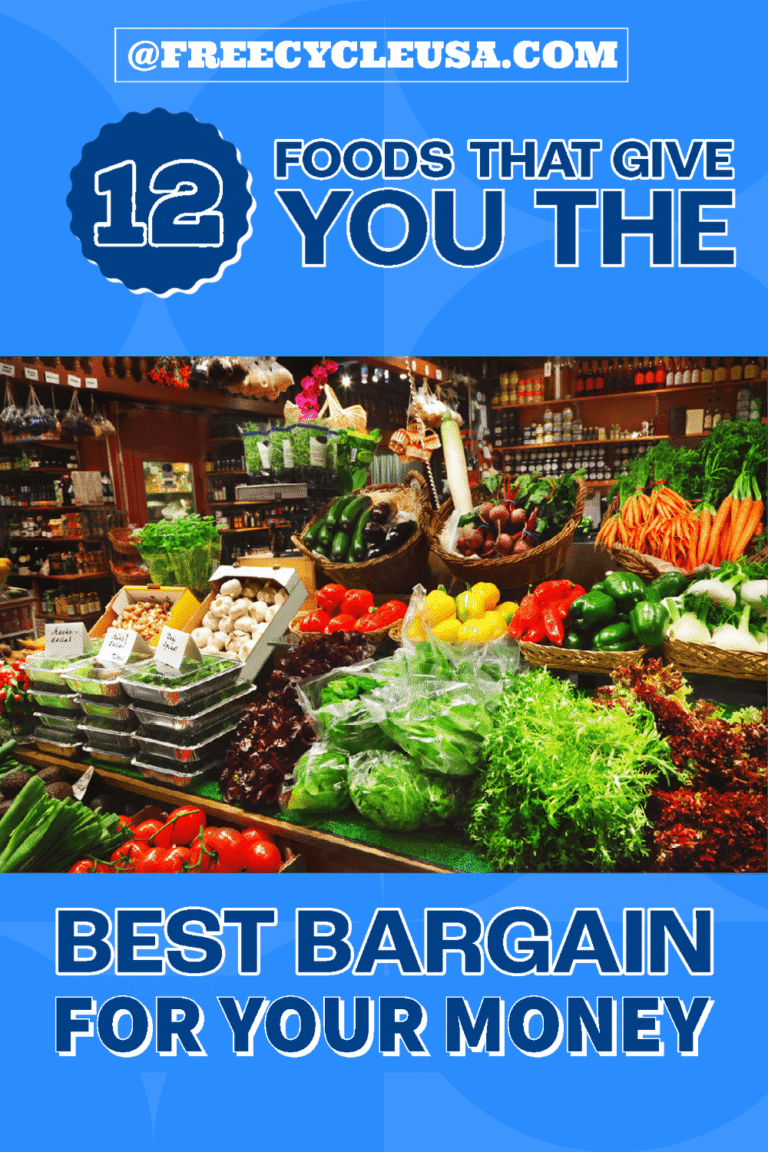 12 Foods That Give You The Best Bargain For Your Money – Freecycle USA